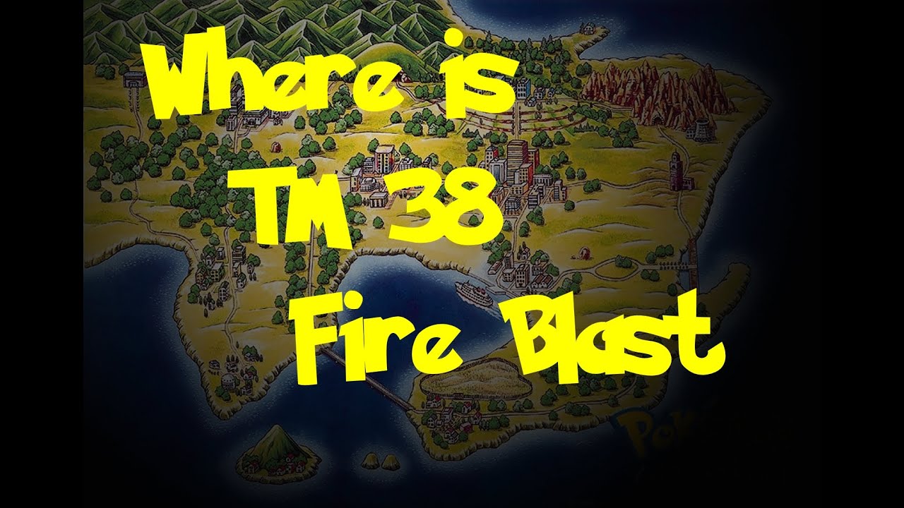 Where Is: TM 38 - Fire Blast (Pokemon Fire Red/Leaf Green) - YouTube