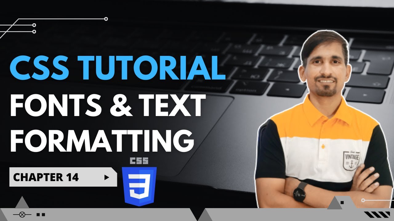 CSS Tutorial: FONTS & TEXT FORMATTING | Web Development Tutorial for ...