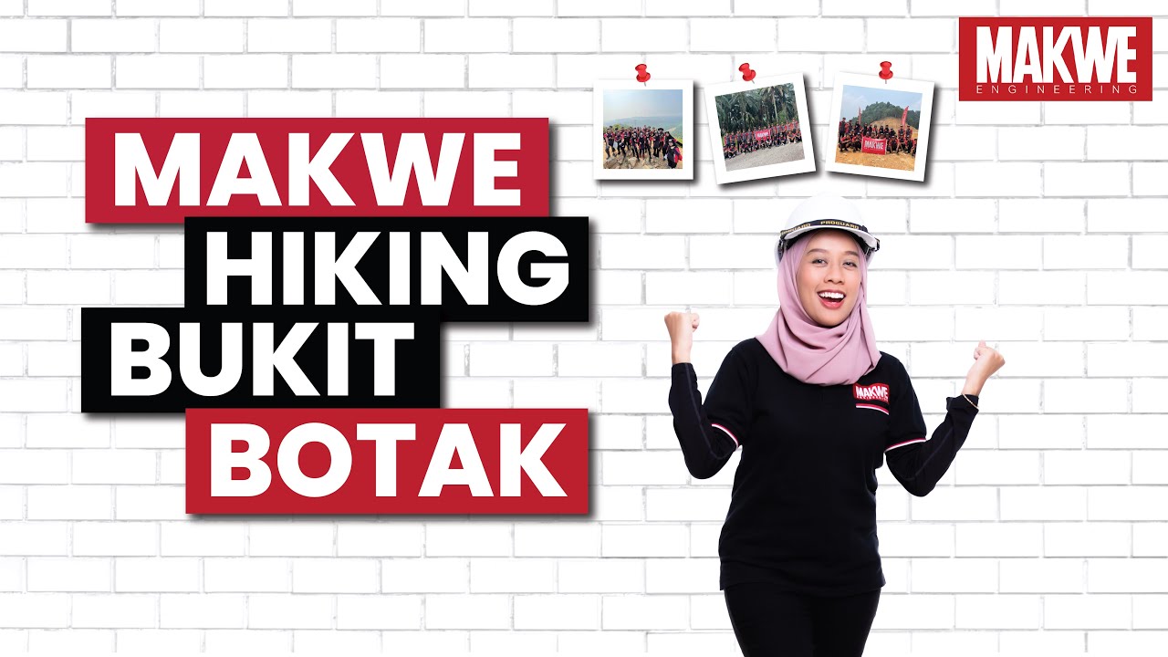 MAKWE HIKING BUKIT BOTAK - YouTube