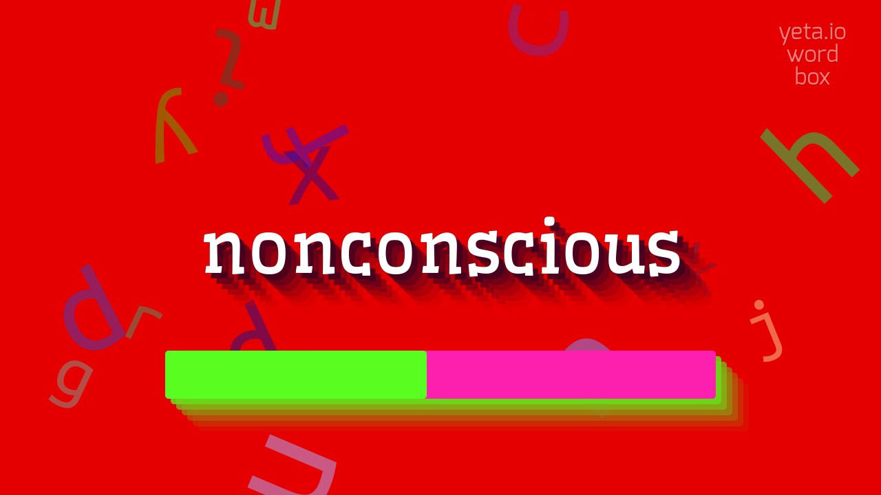 How to say "nonconscious"! (High Quality Voices) - YouTube
