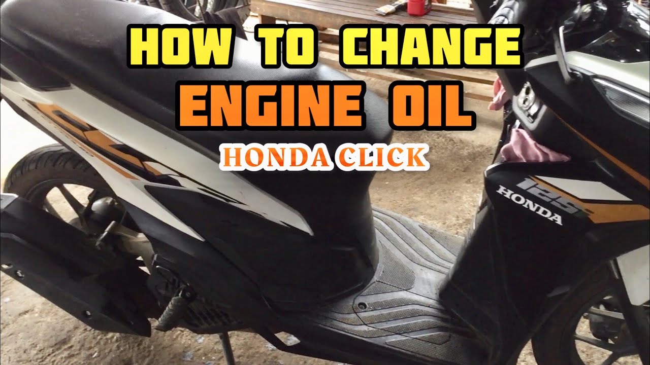 HOW TO CHANGE ENGINE OIL | Honda Click motorcycle - YouTube