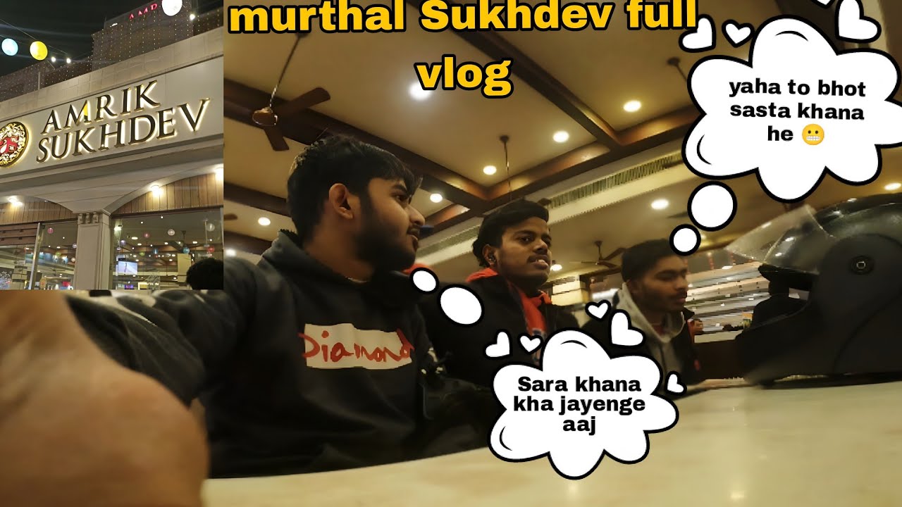 MURTHAL SUKHDEV FULL VLOG😬 || NIGHT VLOG BIKE RIDE🏍️ || RD NATION VLOGS - YouTube