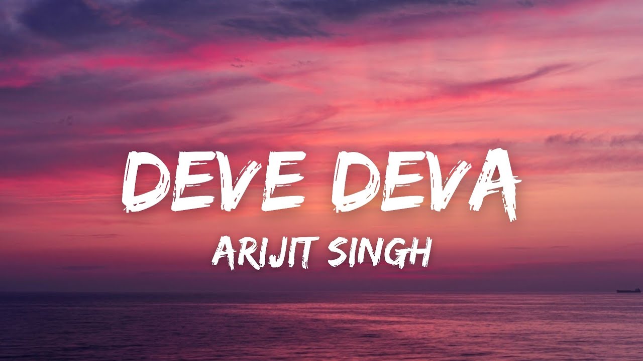 Deva Deva (LYRICS) - Arijit Singh | Brahmastra | Ranbir K, Alia Bhatt | Amitabh B | Jonita ...