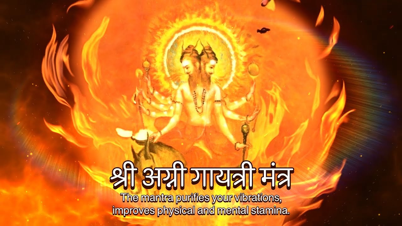 श्री अग्नी गायत्री मंत्र | Shree Agni Gayatri Mantra | 108 times Jaap ...