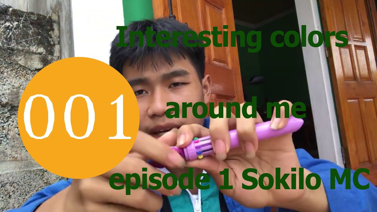 Interesting colors around me episode 1 Sokilo MC - YouTube