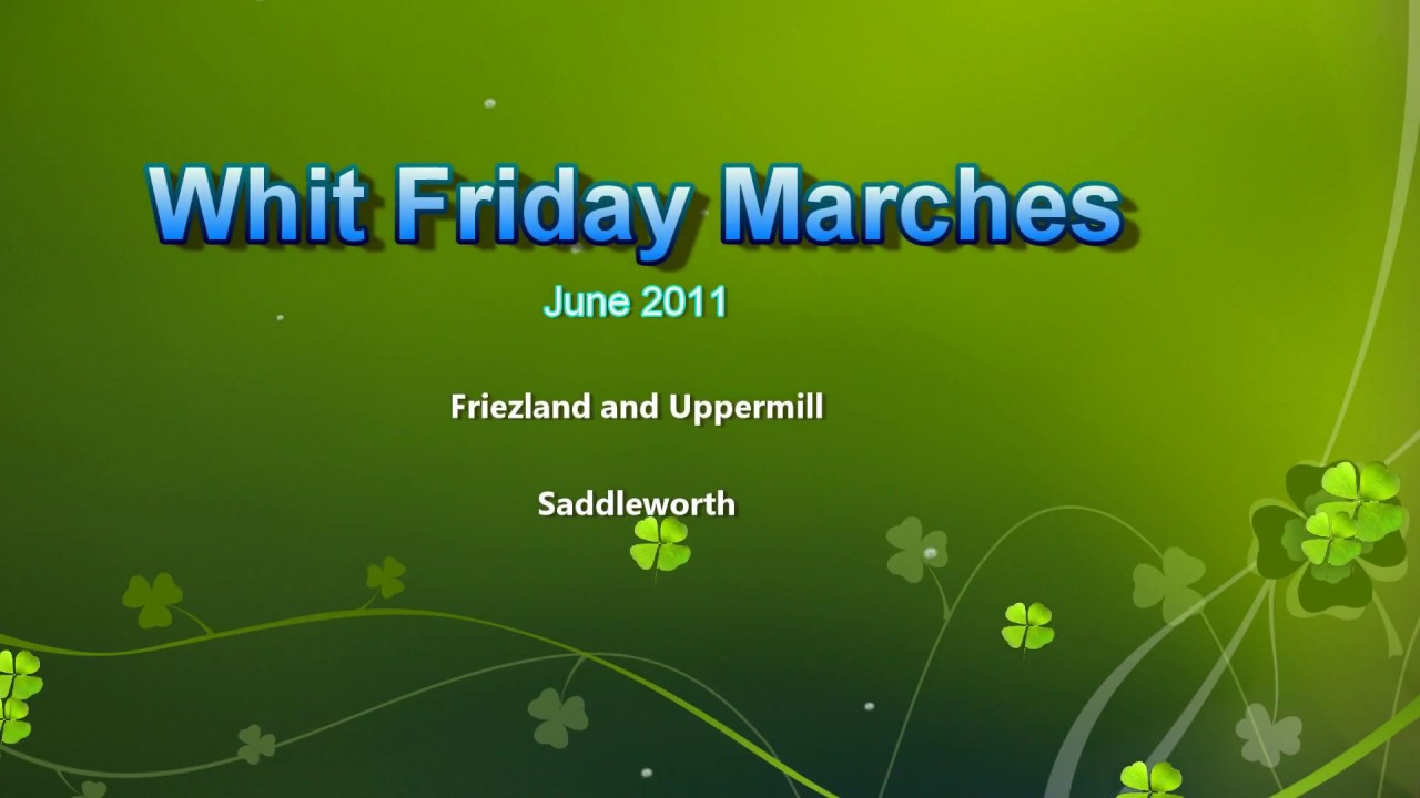 2011 Whit Friday Marches - Friezland and Uppermill - YouTube