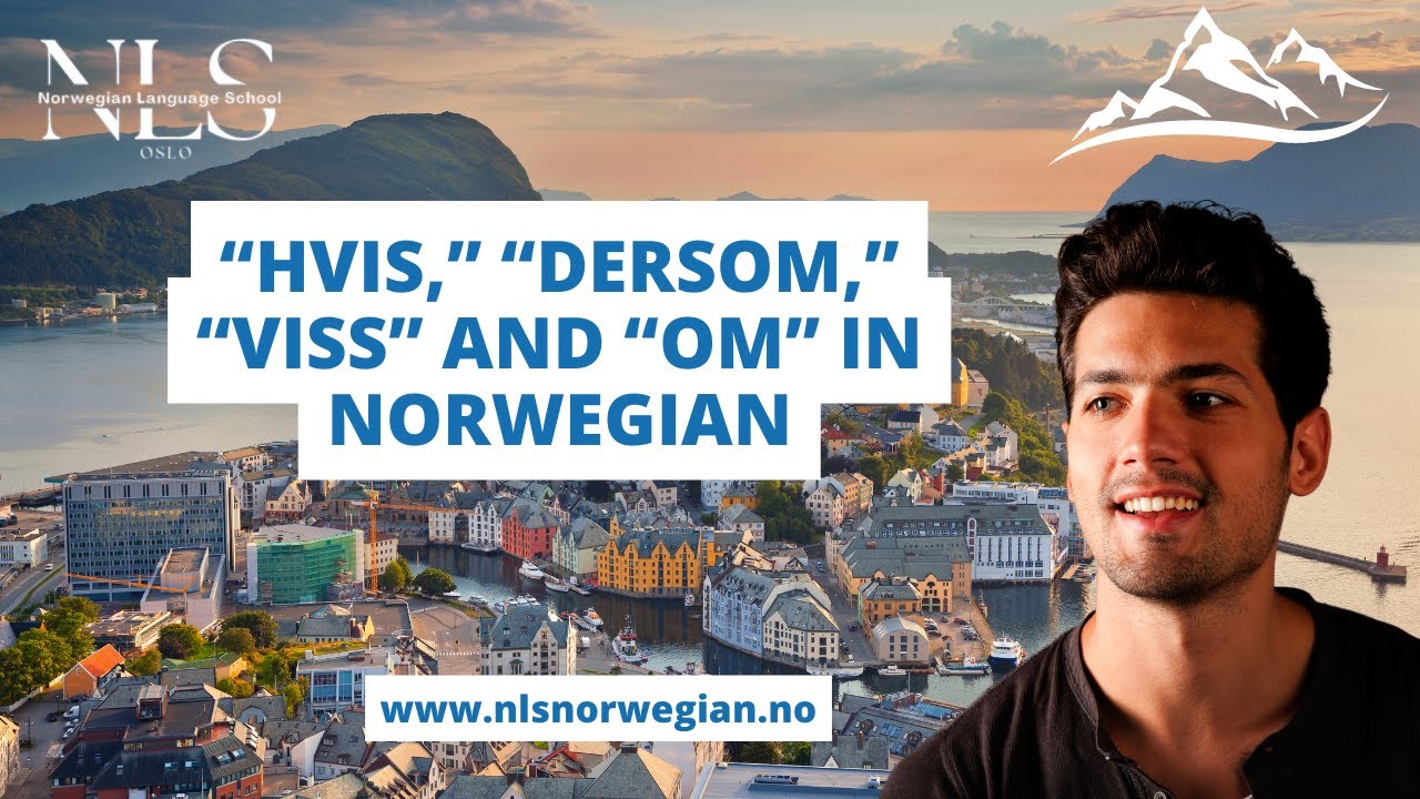 Lesson 11 | “Hvis,” “Dersom,” “Viss” and “Om” in Norwegian - YouTube