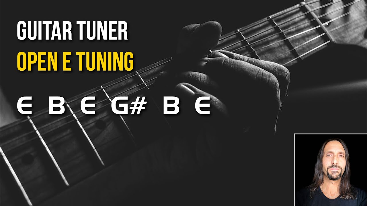 Guitar Tuning :::: Open E Tuning [E – B – E – G# – B – E] - YouTube