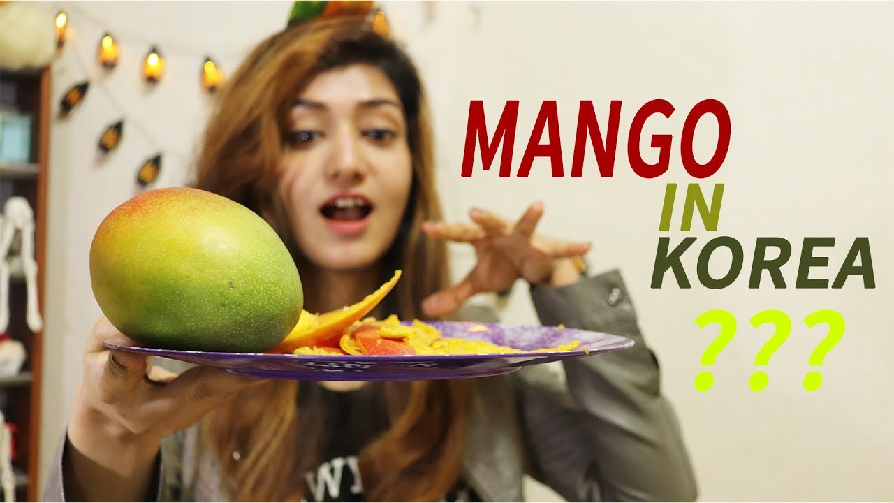 Is it easy to find MANGO in Korea🙄?? And eating mango in Pakistani ...