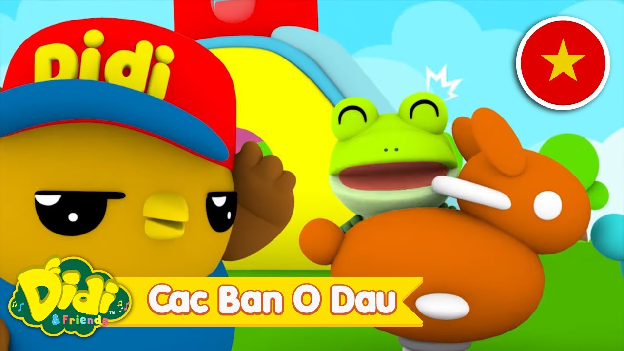 Vietnamese Rhymes & Songs for Kids | Cac Ban O Dau | Didi & Friends ...