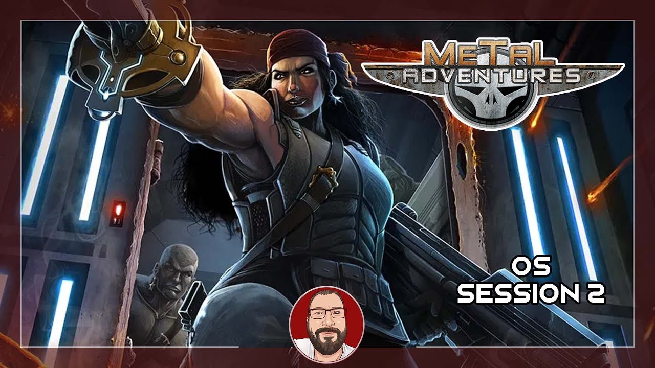 Metal Adventure - OS Session 2 - YouTube