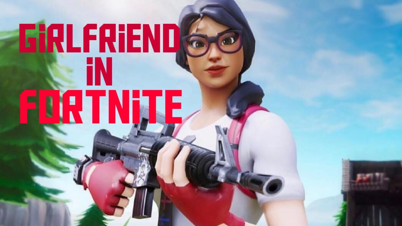 FORTNITE |GIRLFRIEND IN FORTNITE |ultra hd Noob playing FORTNITE |ps4 ...