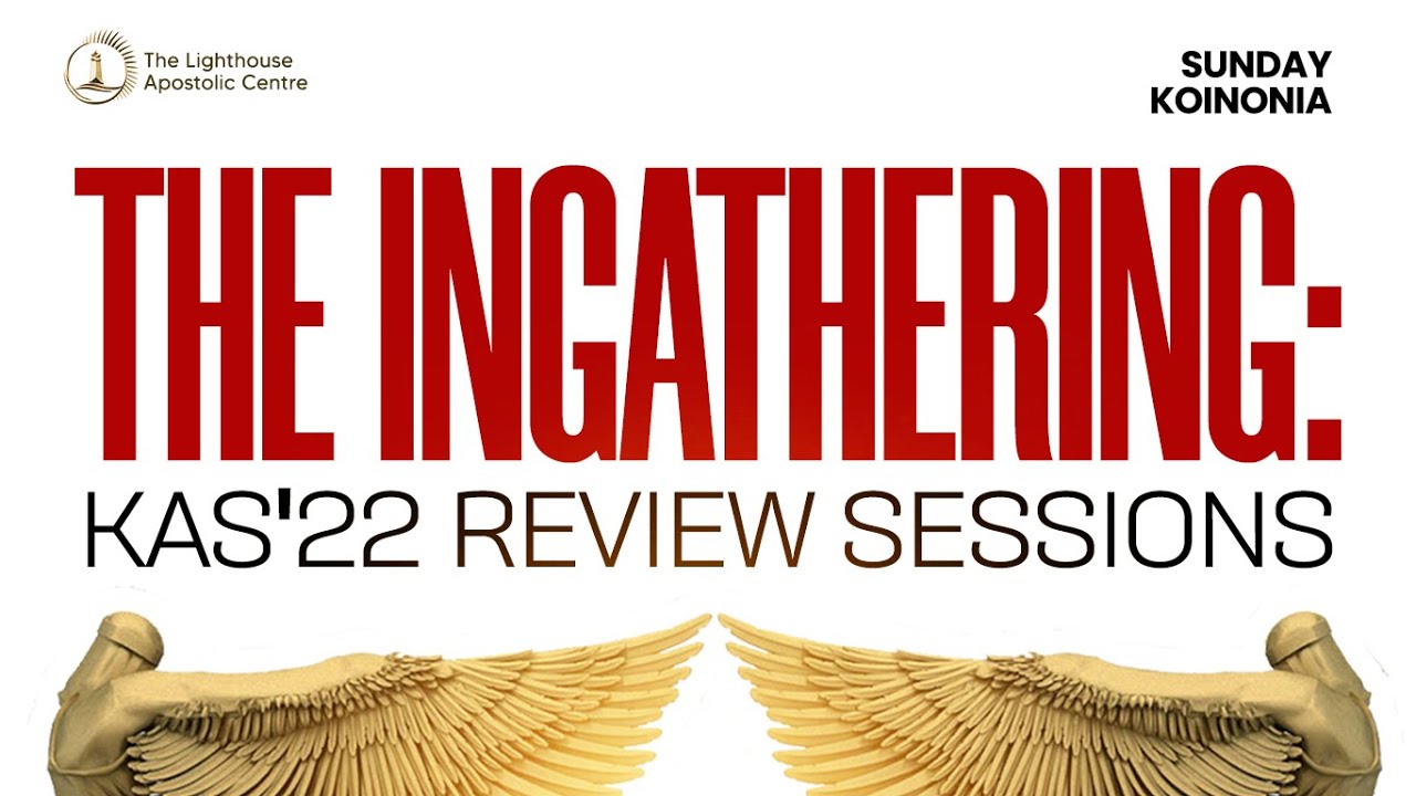 1.THE INGATHERING: KAS'22 REVIEW SESSION - (20/11/2022) - YouTube