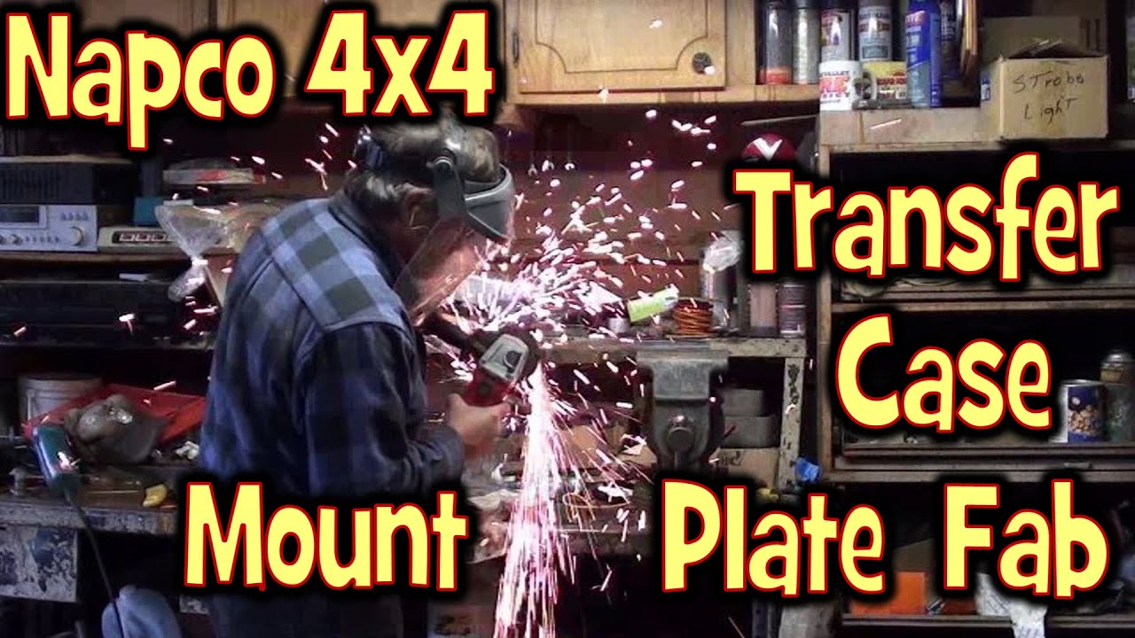 Napco 4X4 Transfer Case Mount Plate Fabrication 1955, 56, 57, 58, 59 ...