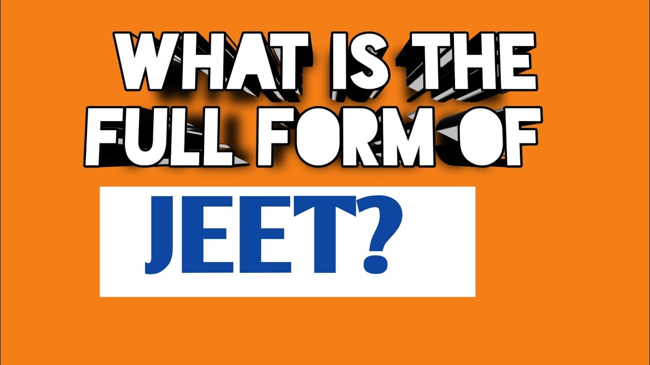JEET FULL FORM PART (1258)// WHAT IS THE FULL FORM OF JEET //FULL FORM ...