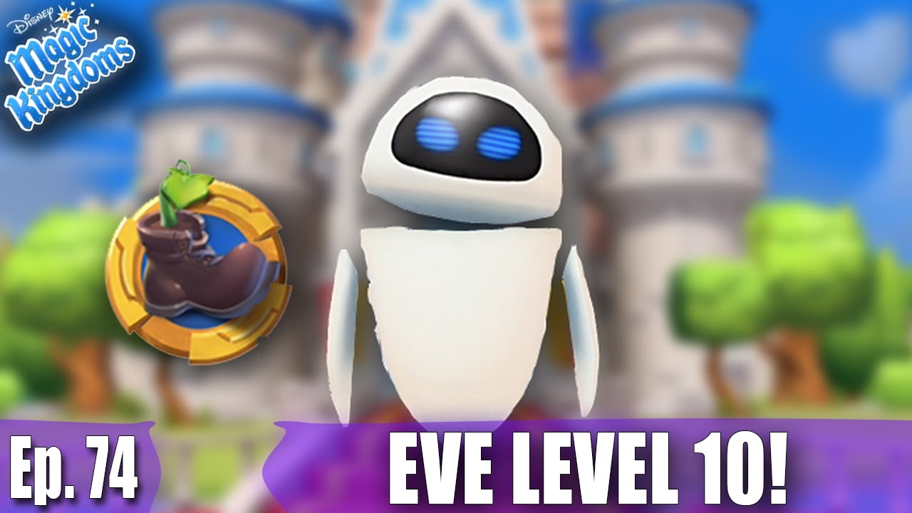 EVE LEVEL 10! - Disney Magic Kingdoms Gameplay - Ep. 74 - YouTube