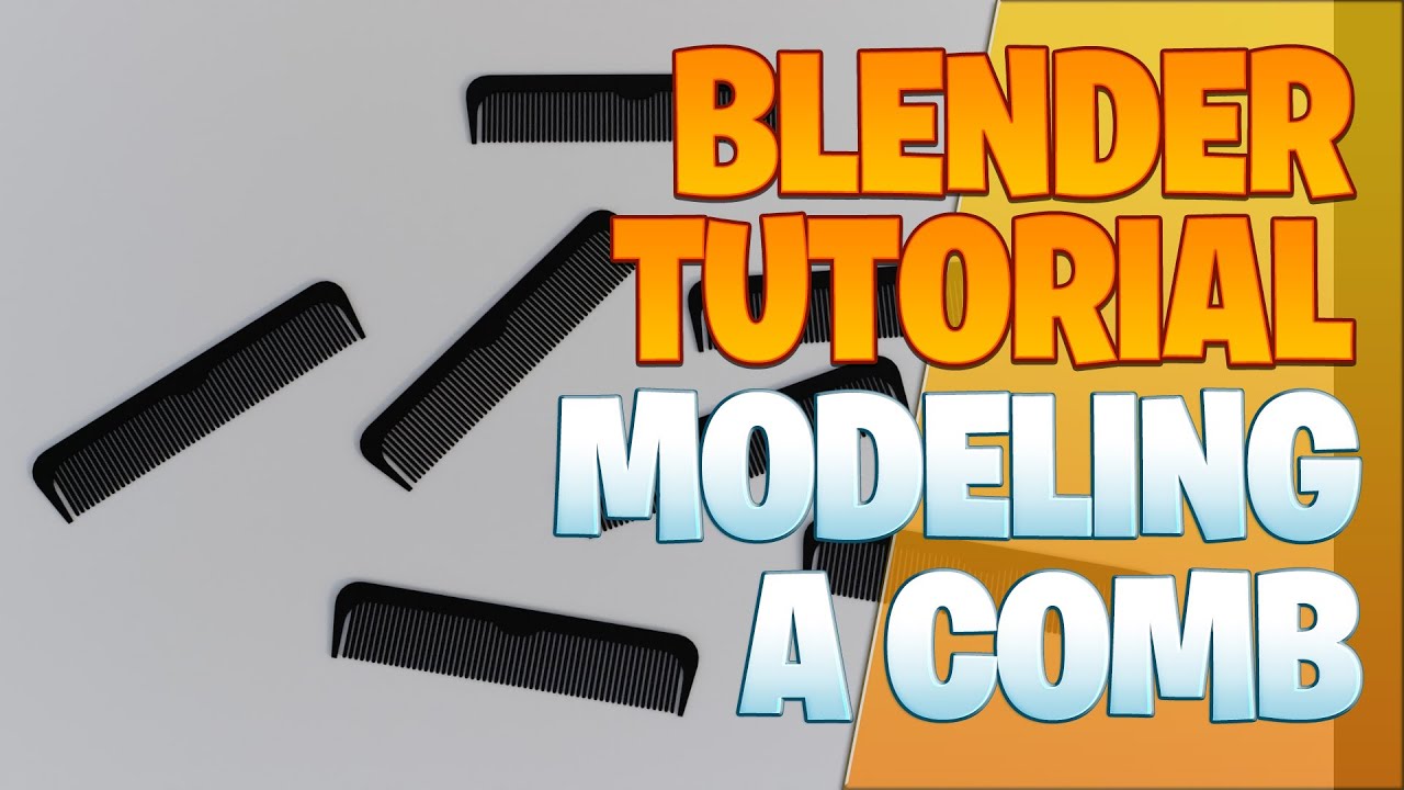 Comb Blender Tutorial - YouTube