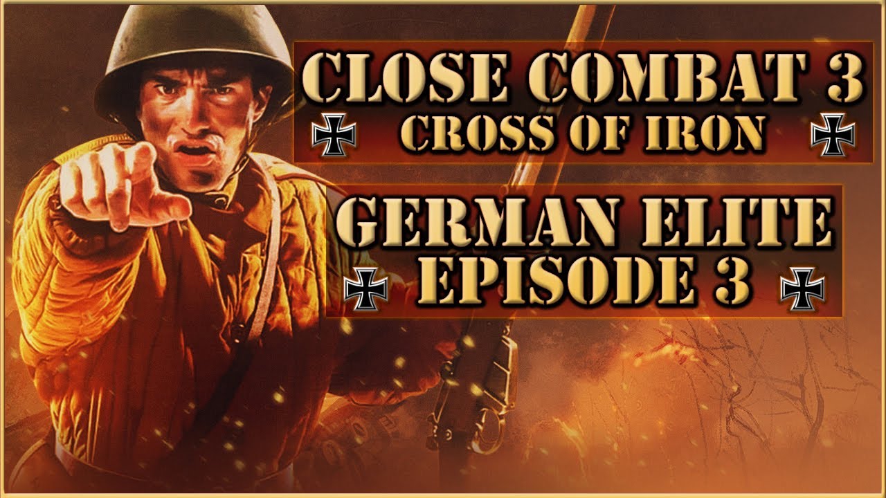 Close Combat 3 COI - German Elite #3 - Next Stop Lvov - YouTube