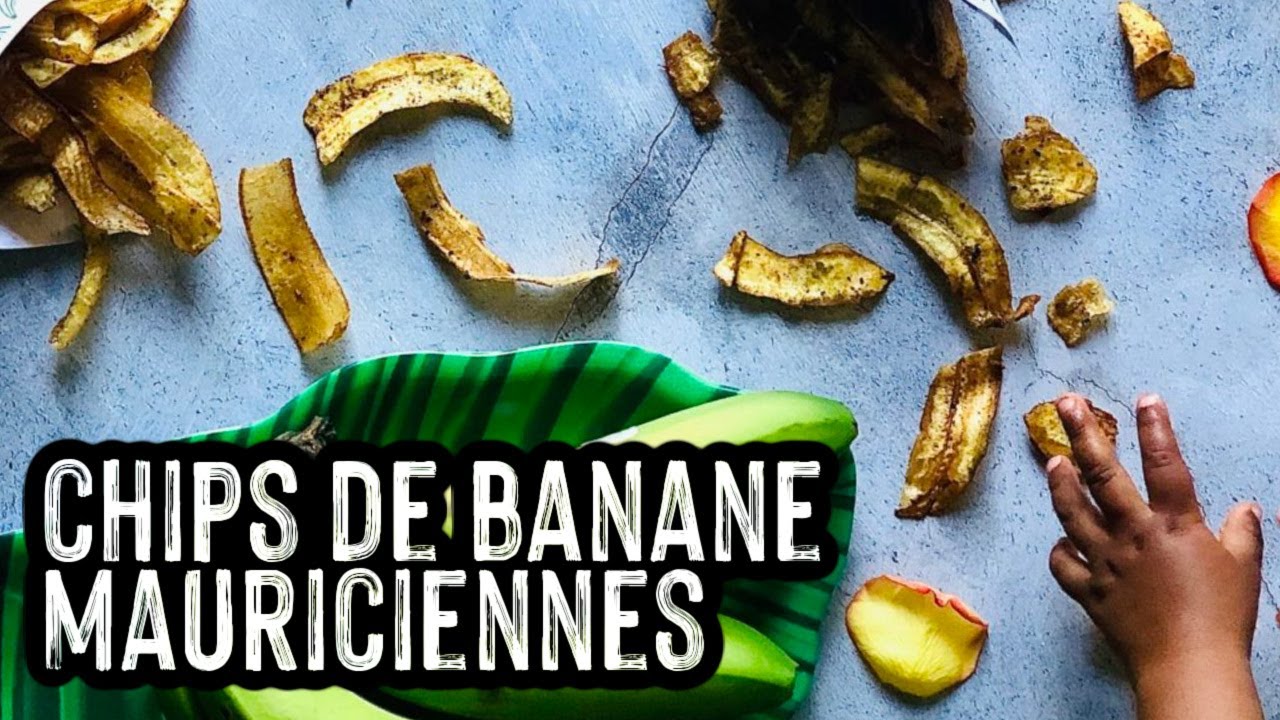 RECETTE MAURICIENNE 🇲🇺 COMMENT FAIRE DES CHIPS de BANANES VERTES HYPER ...