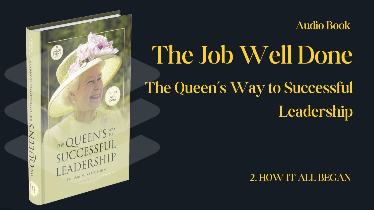 The Job Well Done - The Queen's Way to Successful Leadership - Video ...