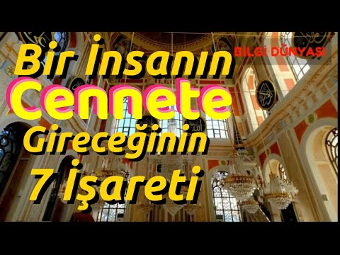 Bir İnsanın Cennete Gireceğinin 7 İşareti - Bilgi Dünyası