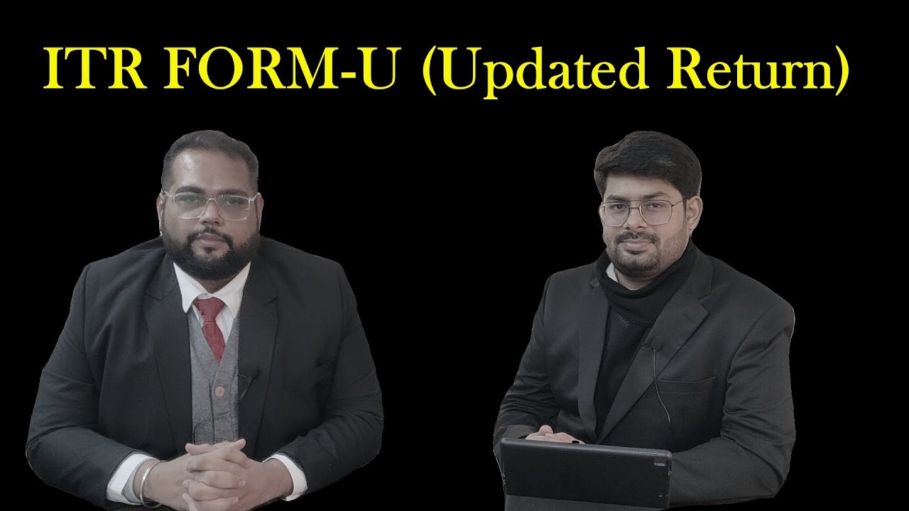 ITR FORM-U (Updated Return) - YouTube