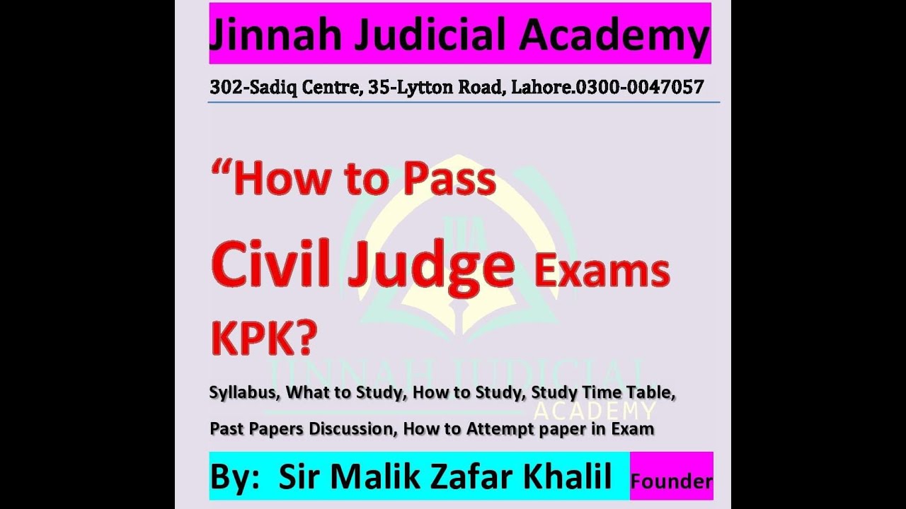 How to Pass Civil Judge Exam KPK? Guiding Lecture by Sir Zafar Khalil ...