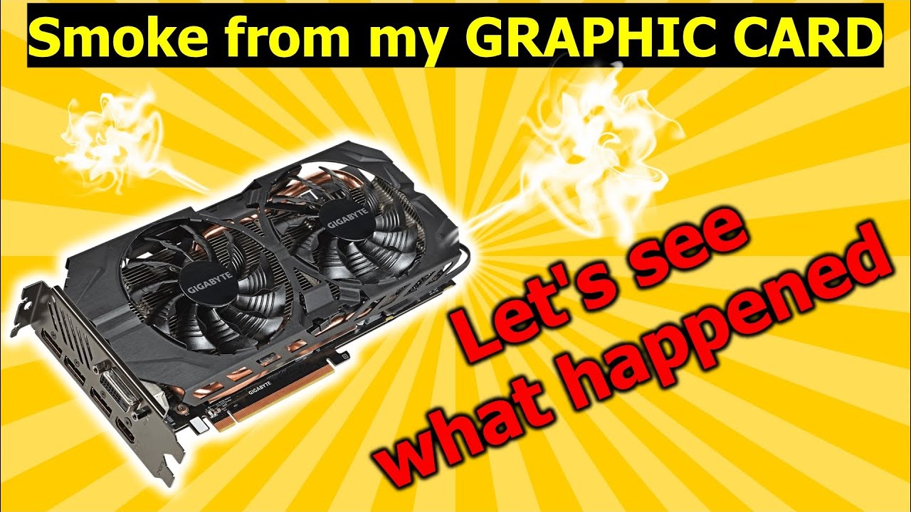 SMOKE FROM MY GPU R9 390x 8 GB - Let's CHECK out what happened - YouTube