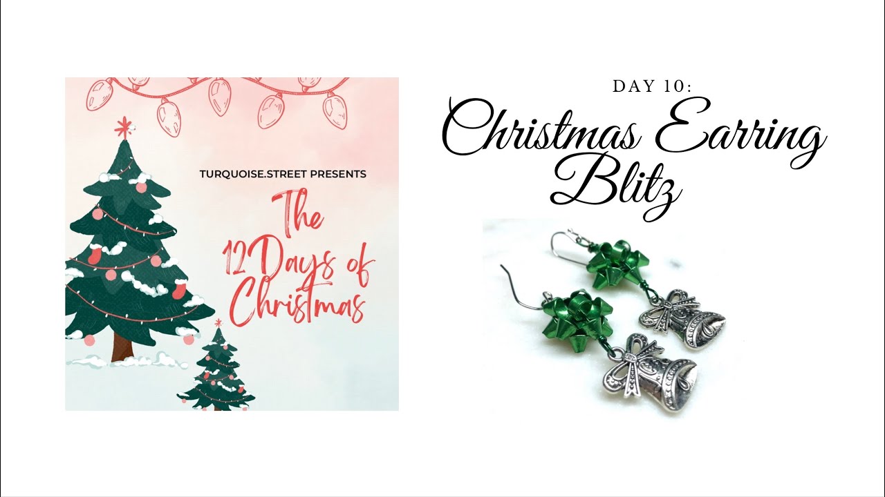 Christmas Earring Blitz DIY Jewelry Tutorial! Day 10 of The 12 Days of ...