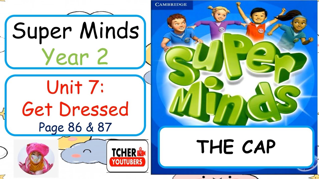 SUPERMINDS YEAR 2: UNIT 7: GET DRESSED (The Cap Story) | Exercise ...