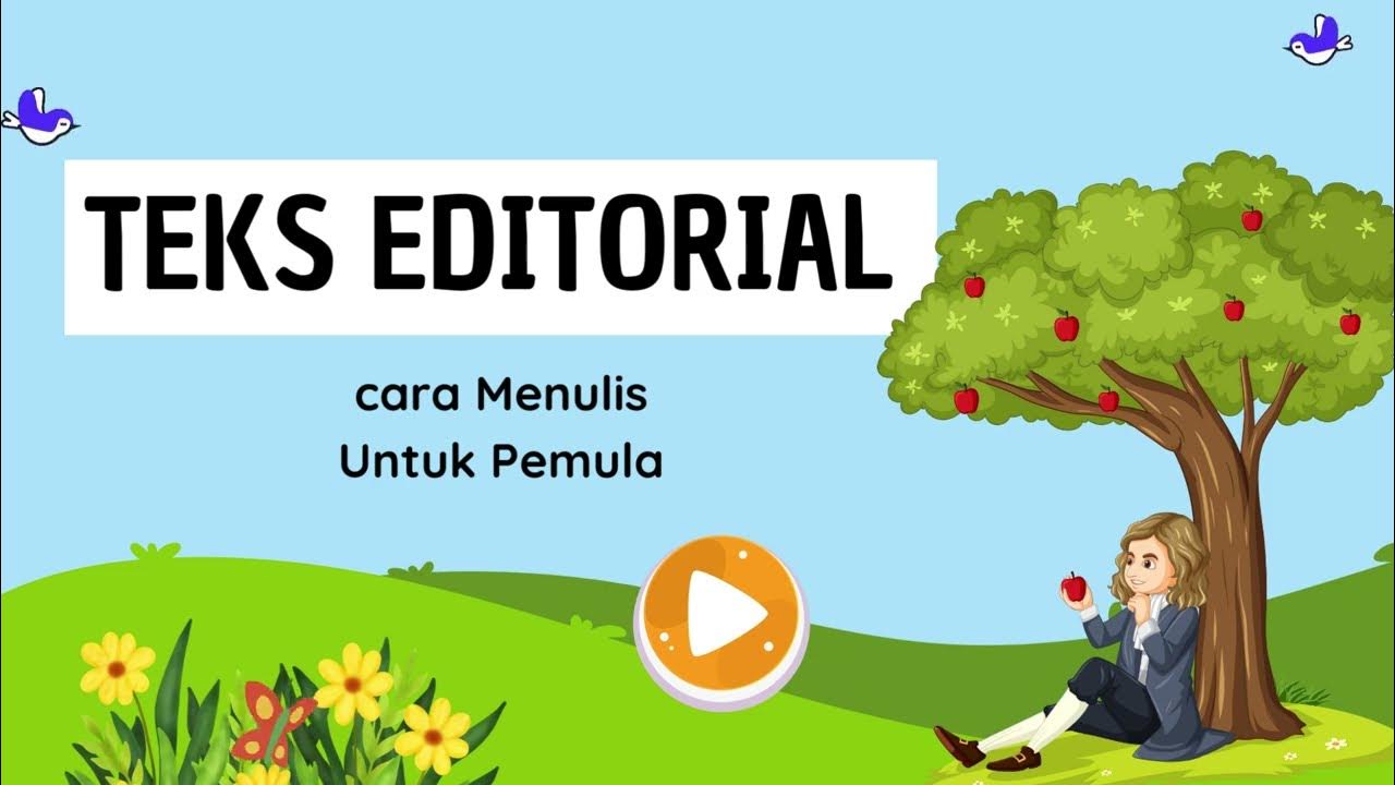 Cara Menulis Teks Editorial Untuk Pemula - YouTube