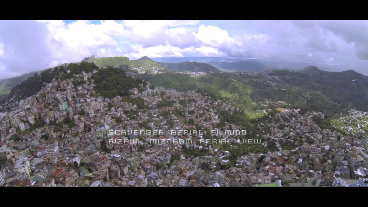aizawl aerial view by Scavenger aerial filming - YouTube