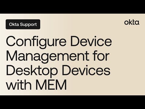 Configure Device Management for Desktop Devices with Microsoft Endpoint Manager | Okta Support