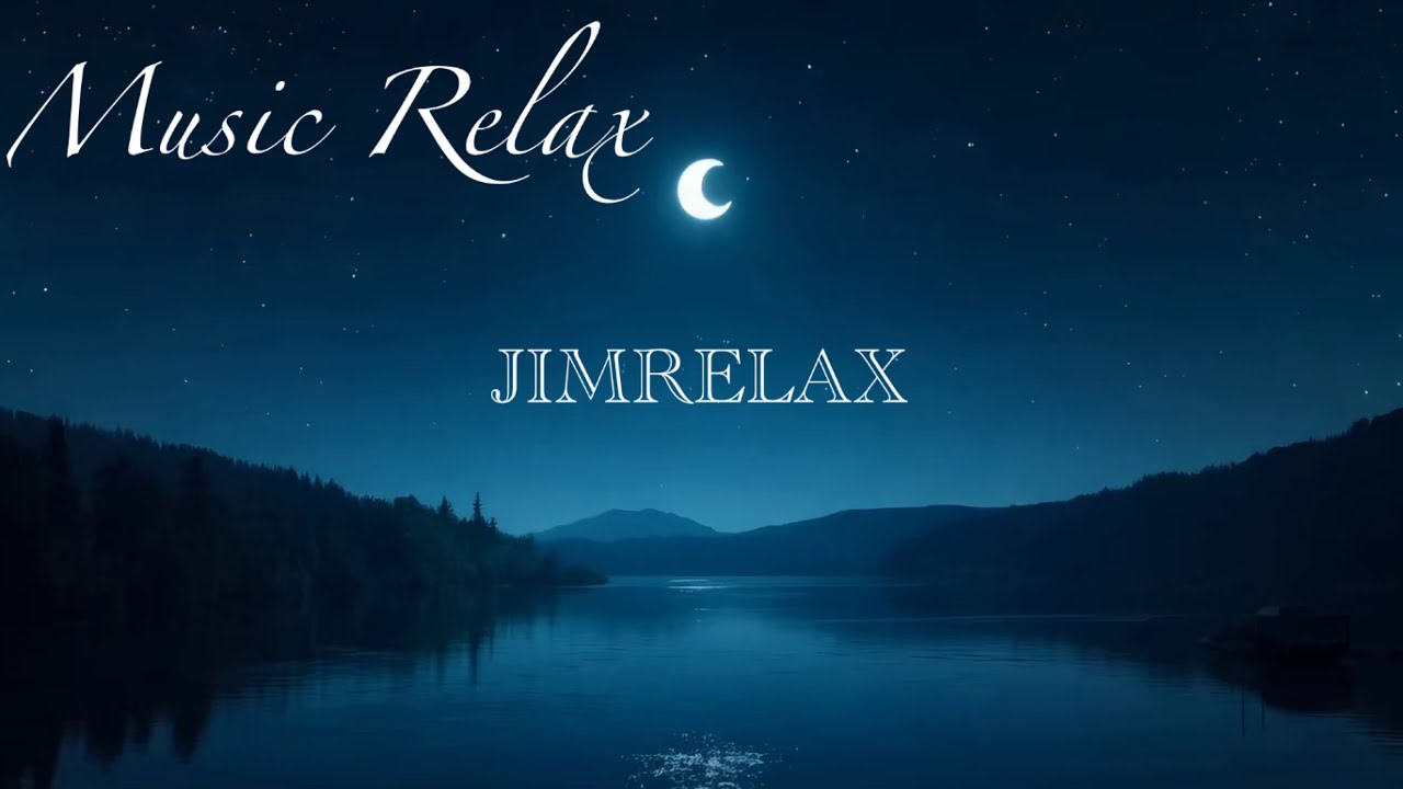 Jimrelax - Music brings a feeling of relaxation / Music Relax - YouTube