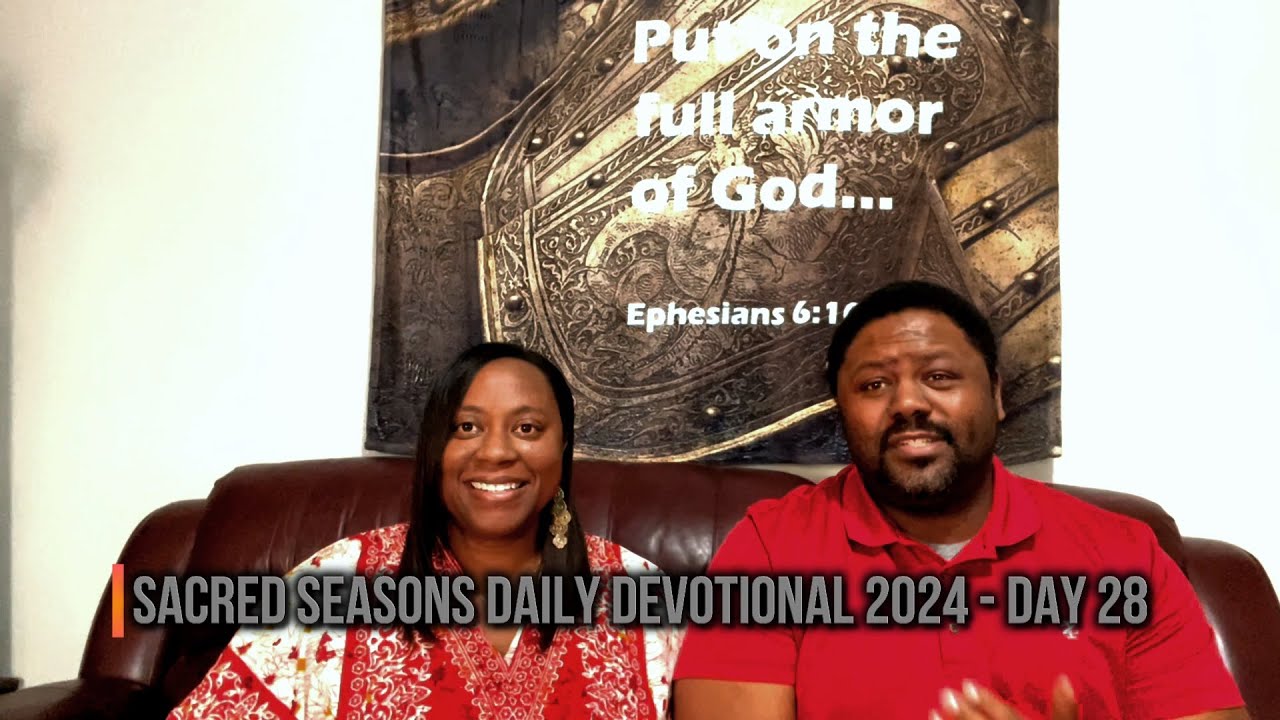 Sacred Seasons Daily Devotional 2024 - Day 28 - YouTube