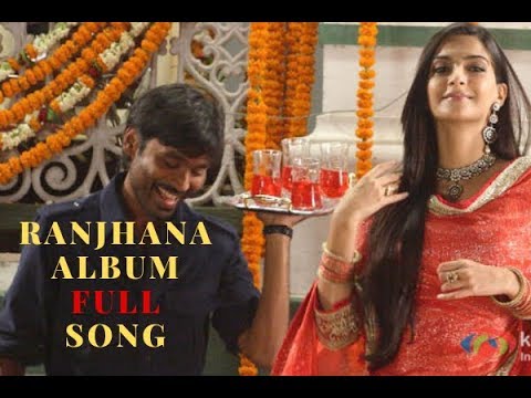 Tera saara main, saara main FULL SONG (Ranjhana) - YouTube