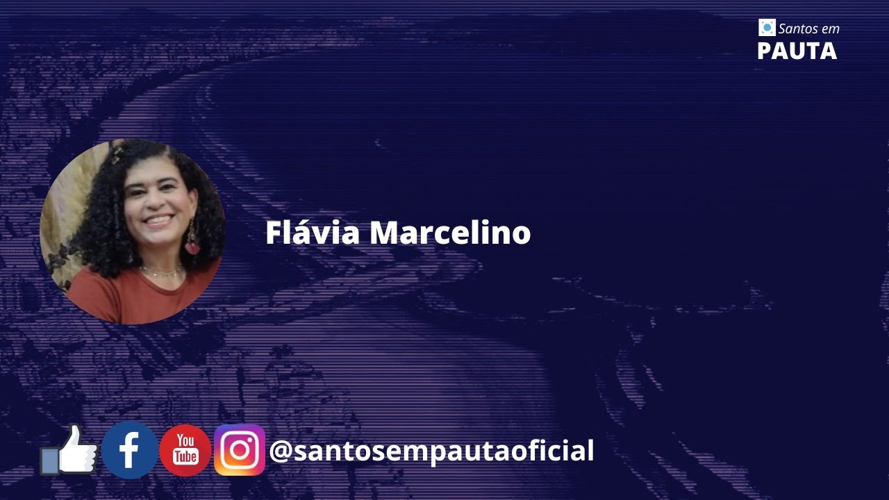 Santos em Pauta - Flávia Marcelino - Associação Endomulher Baixada ...