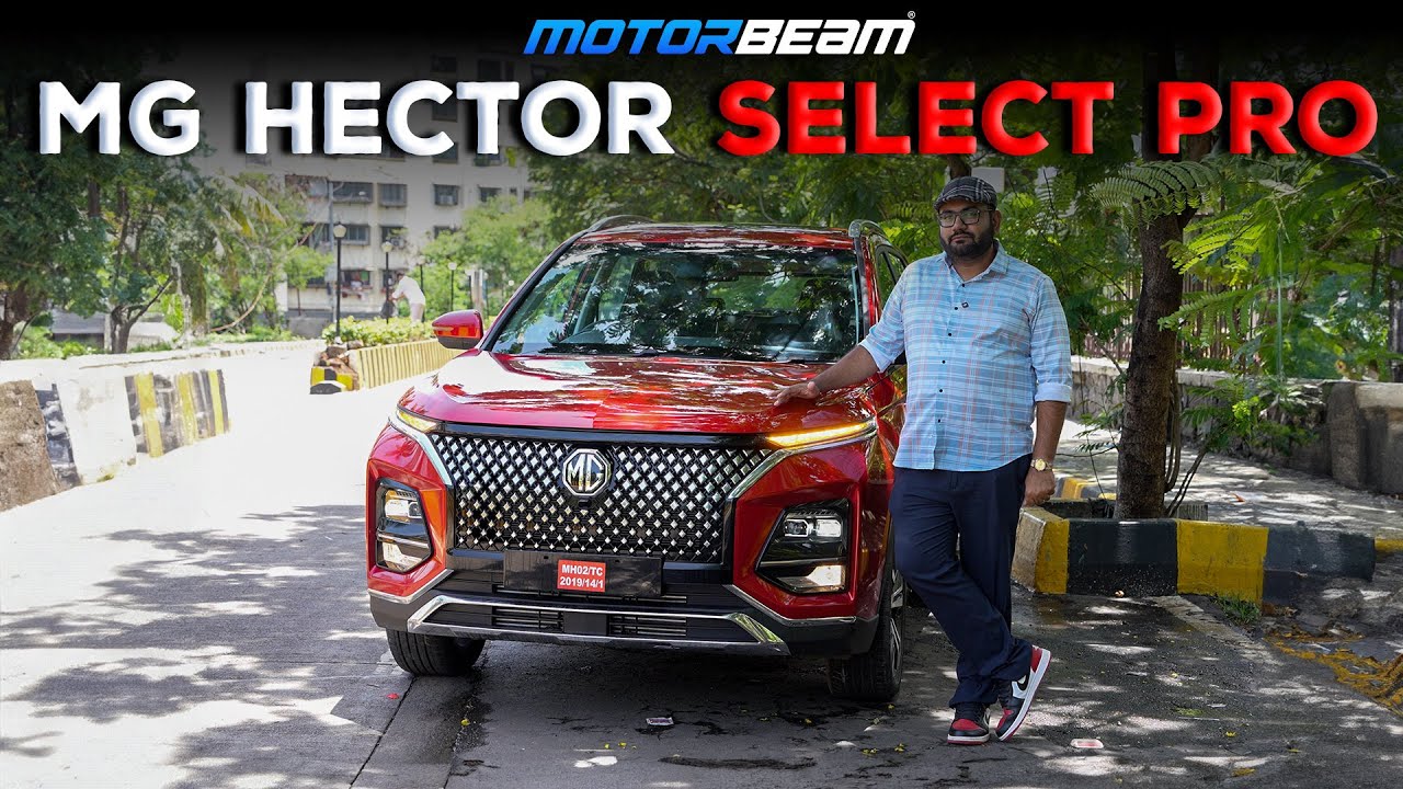 MG Hector Select Pro - Rs. 17.48 Lakh Onwards | MotorBeam - YouTube