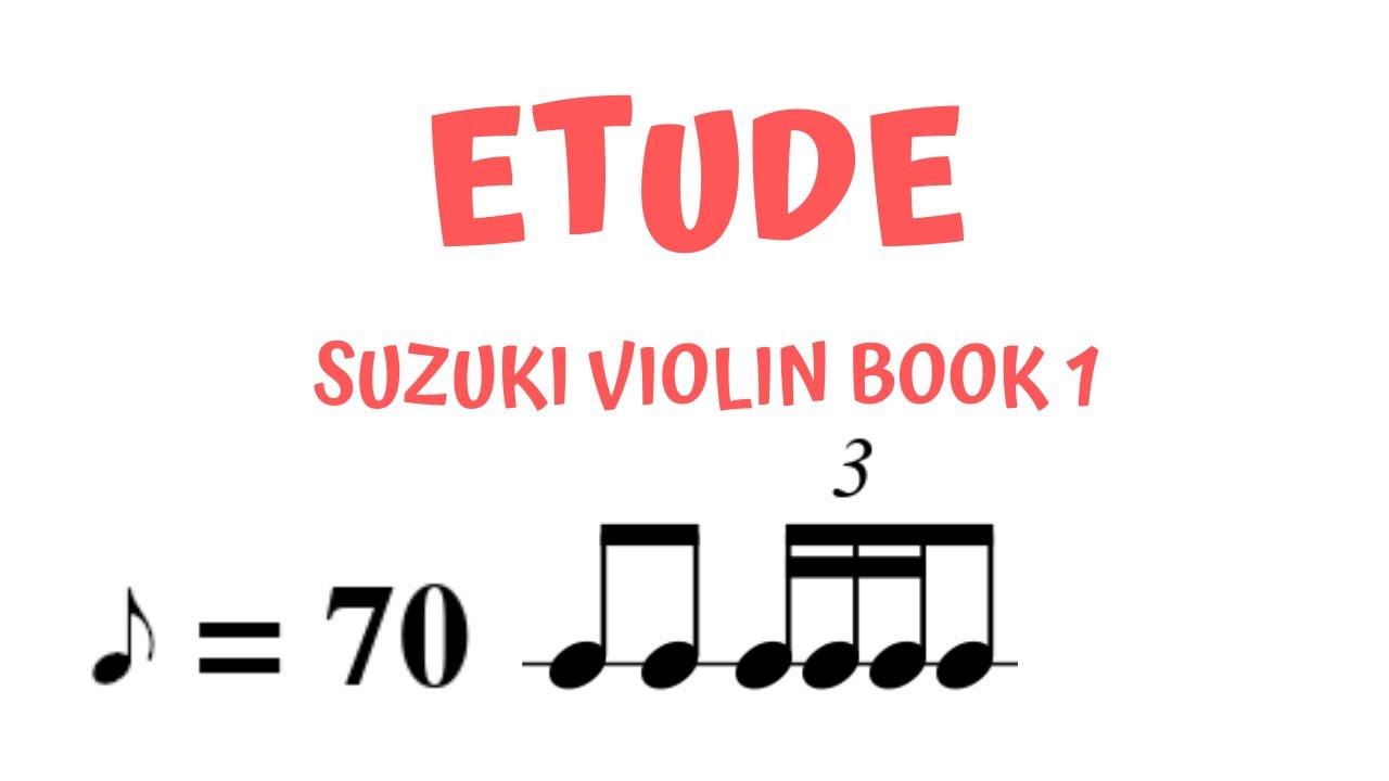 ETUDE * Suzuki Violin Book 1 * SLOW PRACTICE (included Rhythm Pattern D ...