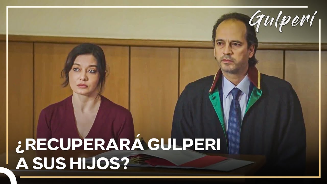 Gülperi Y Sus Hijos #44 "Gulperi Está En Los Tribunales Por Sus Hijos ...