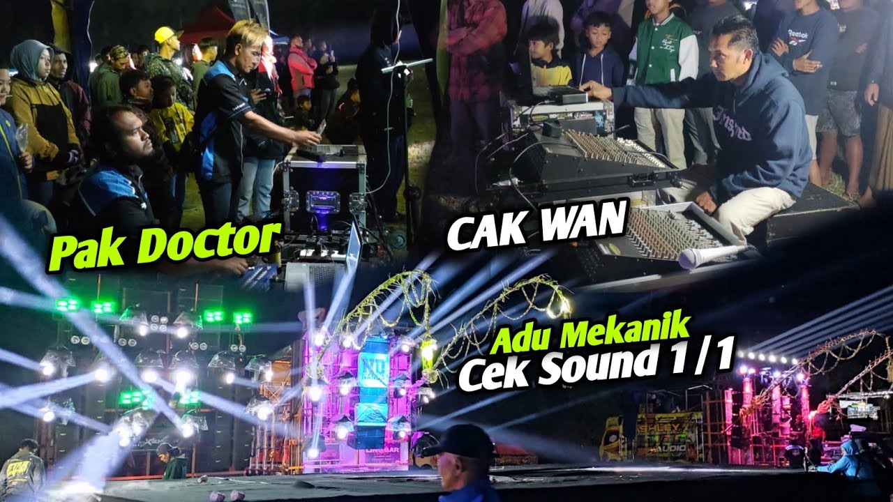 Cak Wan & Pak Doktor Mulai Adu Mekanik,,Cek Sound Operator sound & Lighting Unjuk Gigi - YouTube
