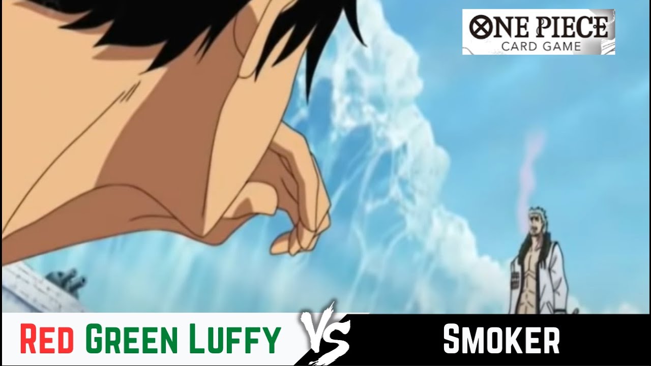 [One Piece TCG] OP2: Red/Green Luffy Vs Smoker - YouTube