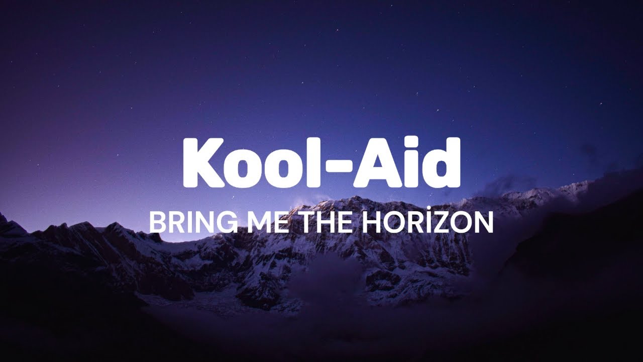 Bring Me The Horizon - Kool-Aid (Lyric Video) - YouTube