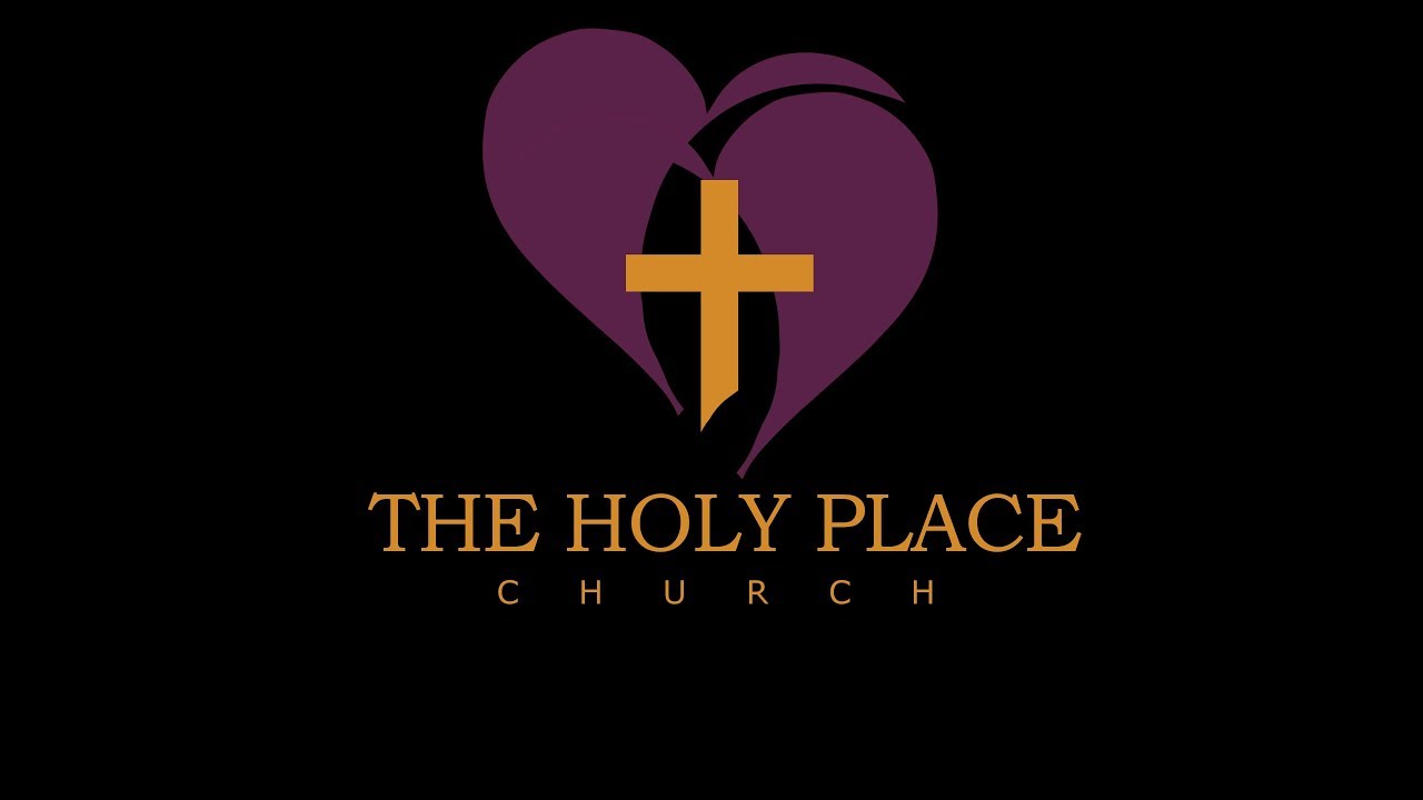 The Holy Place Church Father Day Sermon - YouTube