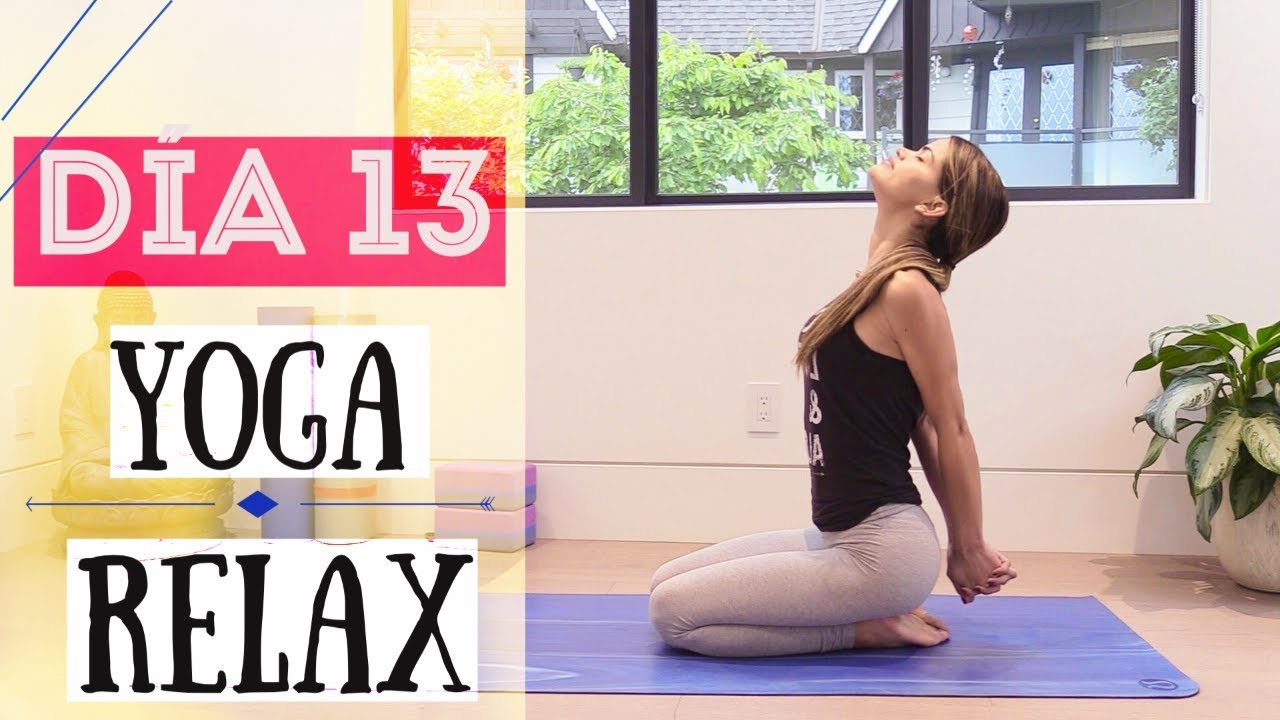 DÍA 13 | RESPIRA & RELAJATE | RETO DE YOGA & AMOR PROPIO - YouTube
