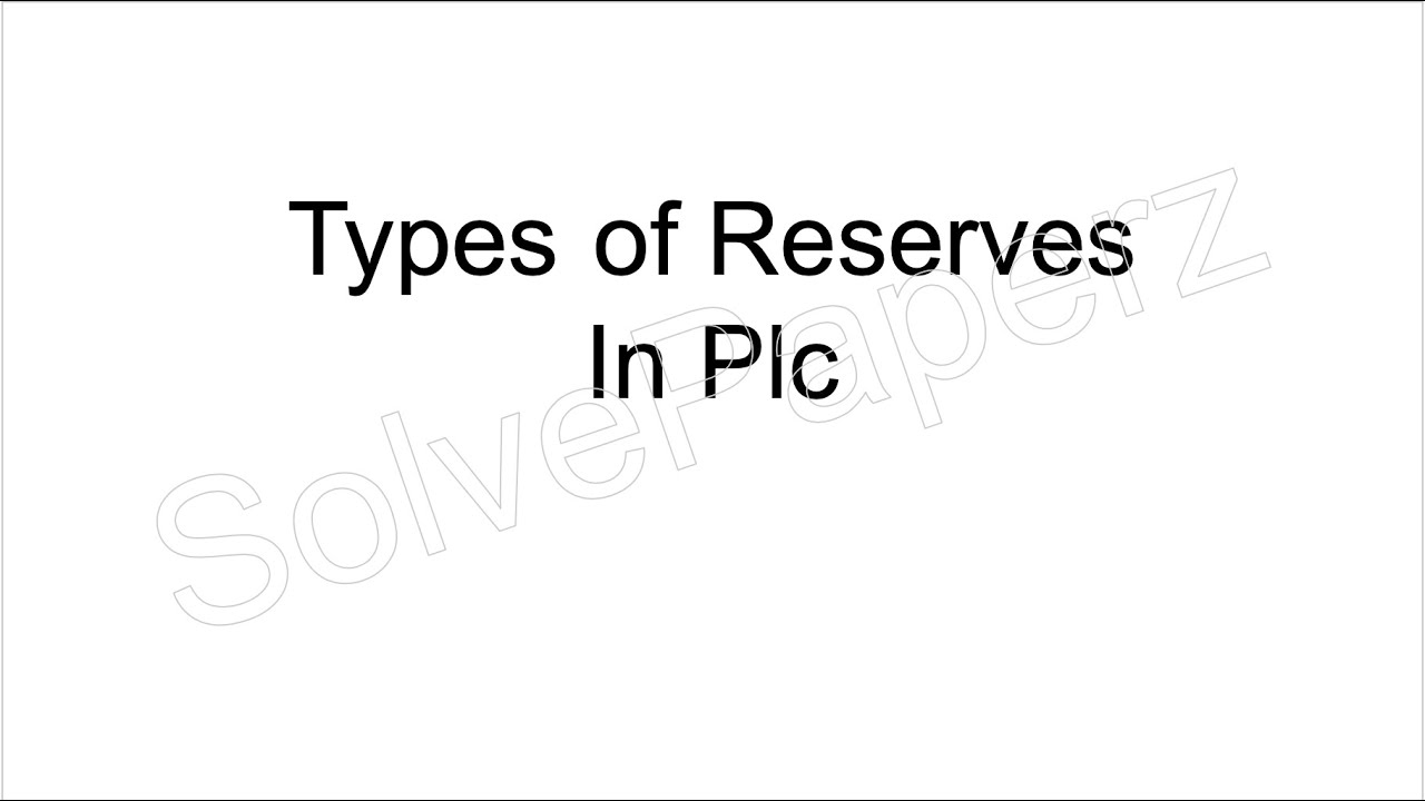 Types of Reserves in PLC - IAL PEARSON EDEXCEL ACCOUNTING-Unit2 - YouTube
