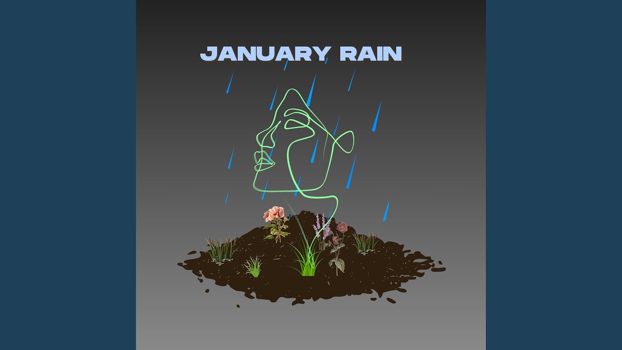 January Rain - YouTube