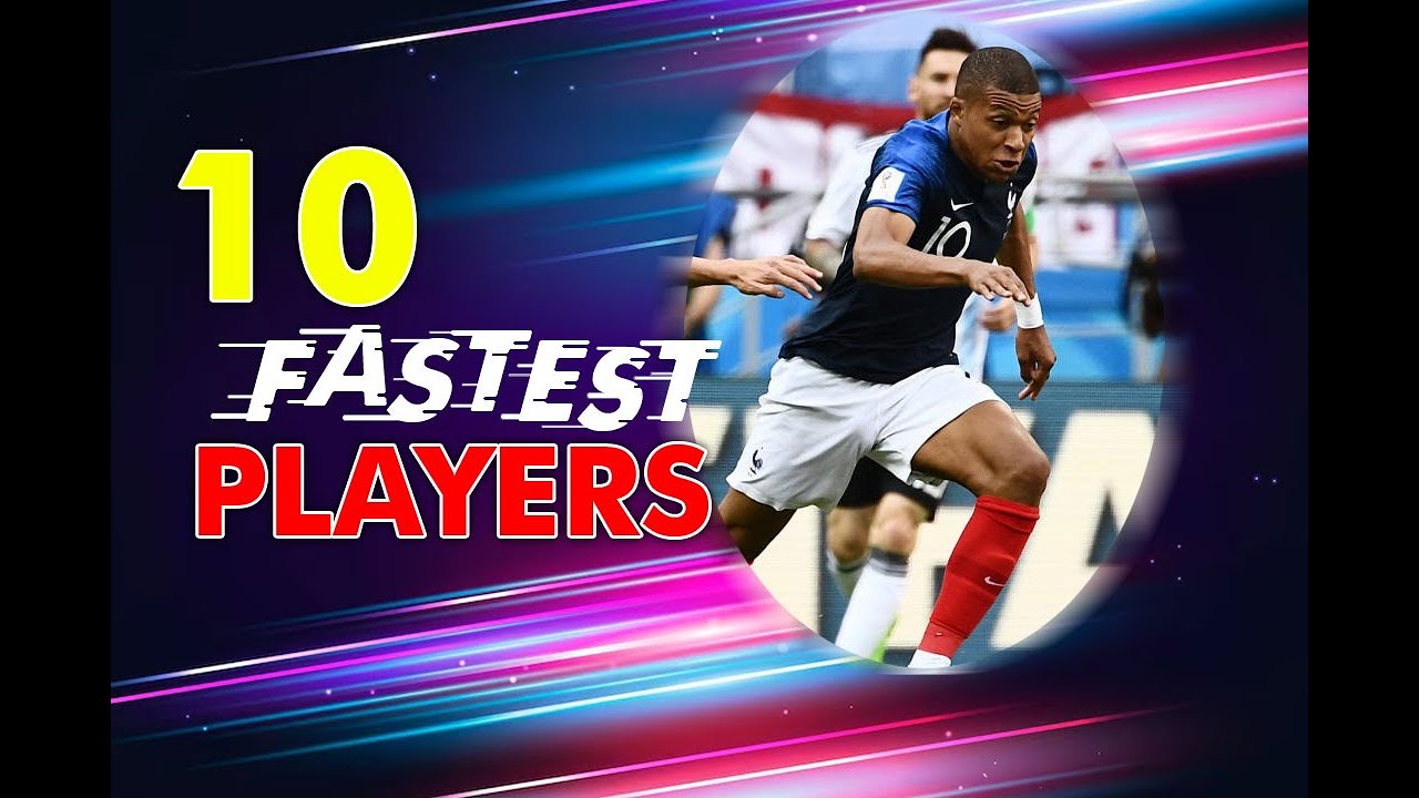 10 Fastest Players ! - YouTube