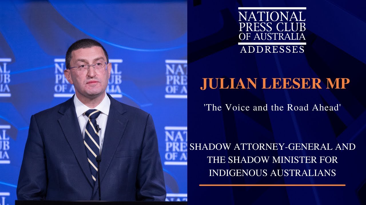 IN FULL: Julian Leeser Addresses the National Press Club of Australia ...