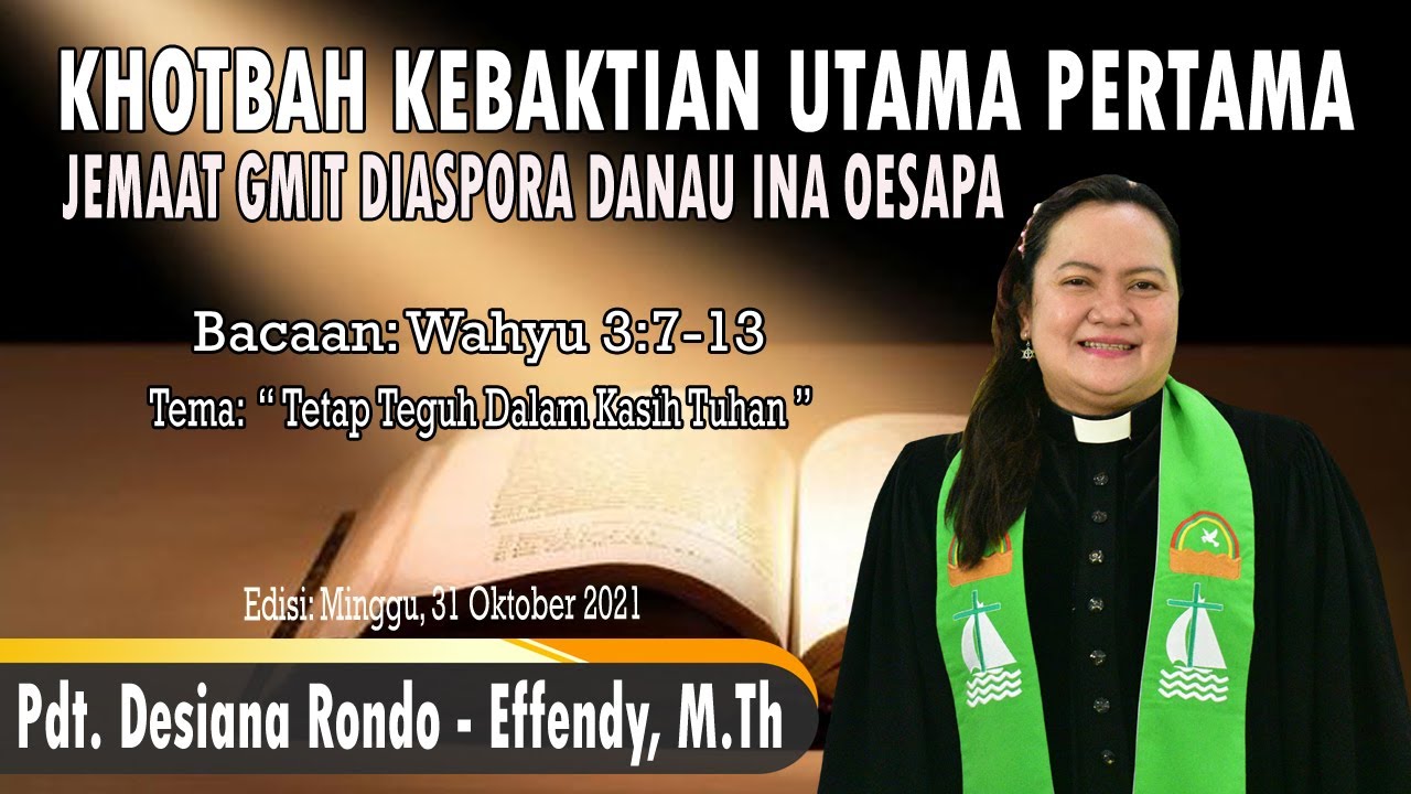 Khotbah Kebaktian Utama Pertama Jemaat GMIT Diaspora oleh Pdt. Desiana ...